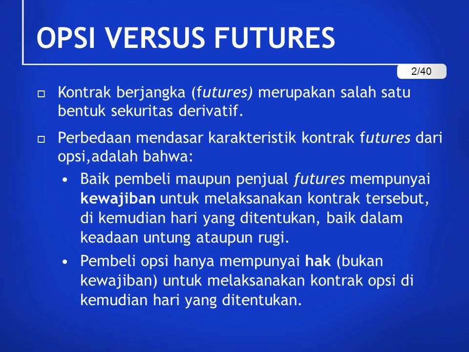 15 Apa Perbedaan Kontrak Berjangka dengan Opsi - Versus Beda 15 Apa Perbedaan Kontrak Berjangka dengan Opsi - Versus Beda